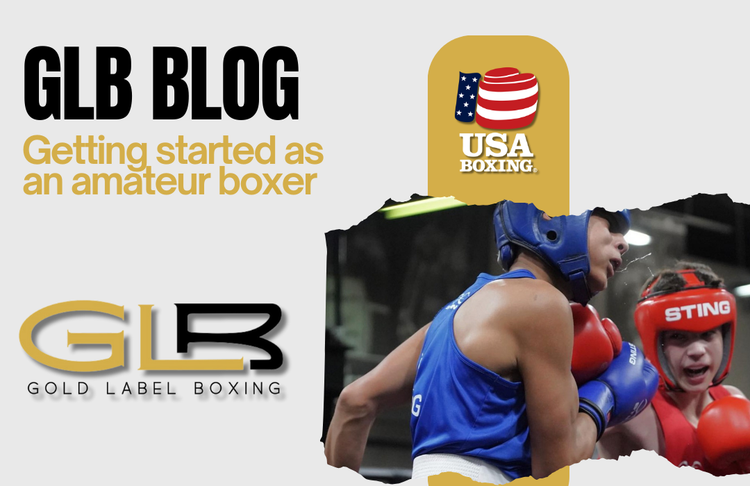 How to Get Started as an Amateur Boxer – Gold Label Boxing
